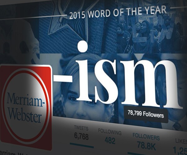 'Ism' Word of the Year for Merriam-Webster Dictionary | Newsmax.com