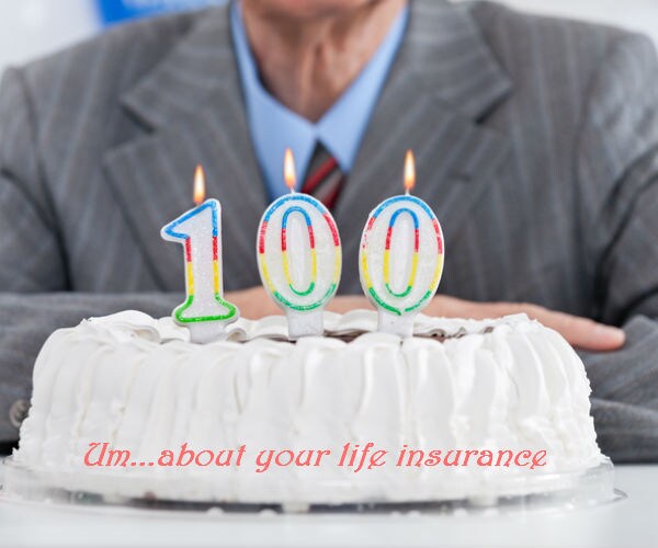 WSJ: Happy 100th Birthday! Your Life Insurance Is Now Canceled ...